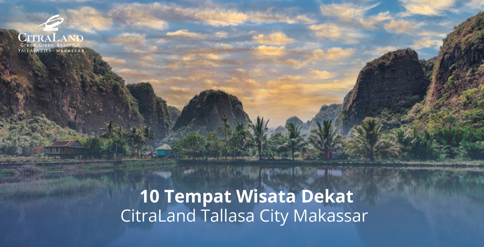 10 Tempat Wisata Dekat CitraLand Tallasa City Makassar - CitraLand ...